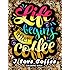 Amazon.com: Coffee Lover's Coloring Book: A Totally Relatable Adult ...