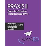 Praxis II Elementary Education Multiple Subjects 5001 Study Guide: Test ...
