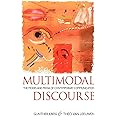 Multimodal Discourse: Kress, Gunther, van Leeuwen, Theo: 9780340608777: Books - Amazon.ca