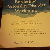 The Borderline Personality Disorder Workbook: An Integrative Program to ...