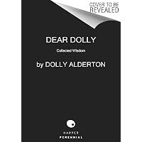 Dear Dolly: Collected Wisdom: Alderton, Dolly: 9780063319127: Amazon ...