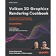 Amazon.com: Vulkan 3D Graphics Rendering Cookbook: Implement expert-level techniques for high ...