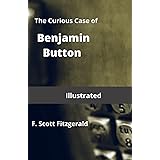 The Curious Case of Benjamin Button: And Six Other Stories (Penguin ...