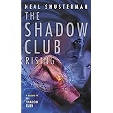Amazon.com: The Shadow Club: 9780142300947: Shusterman, Neal: Books