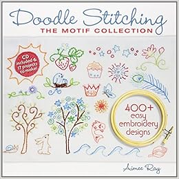Doodle Stitching: The Motif Collection: 400+ Easy Embroidery Designs ...