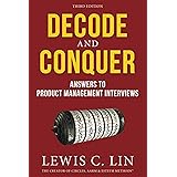 Decode and Conquer: Answers to Product Management Interviews: Lin ...