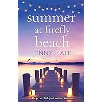 Summer at Firefly Beach: The perfect feel good summer romance (Firefly ...