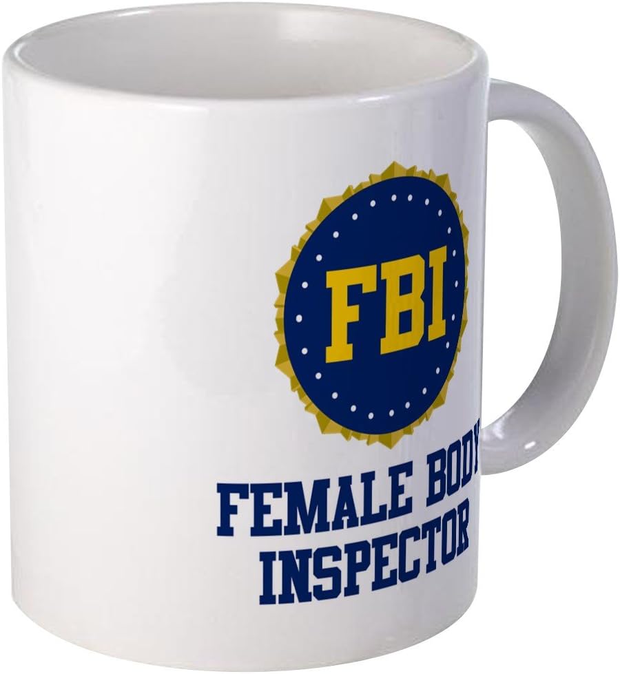 CafePress FBI Female Body Inspector Mug Unique Coffee Mug, Coffee Cup ...