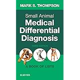 Small Animal Medical Differential Diagnosis: A Book of Lists: 0001455744549: Medicine & Health ...