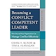 Becoming a Conflict Competent Leader: How You and Your Organization Can ...