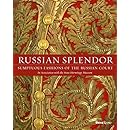 Russian Splendor: Sumptuous Fashions of the Russian Court: Dr. Mikhail ...