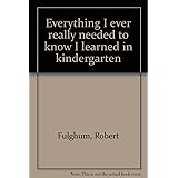 Amazon.com: All I Really Need to Know I Learned From Kindergarten - NEW ...