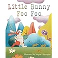Amazon.com: Little Bunny Foo Foo: 9798376544341: Liljenquist, Megan: Books