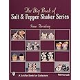 The Big Book of Salt and Pepper Shaker Series (Schiffer Book for ...