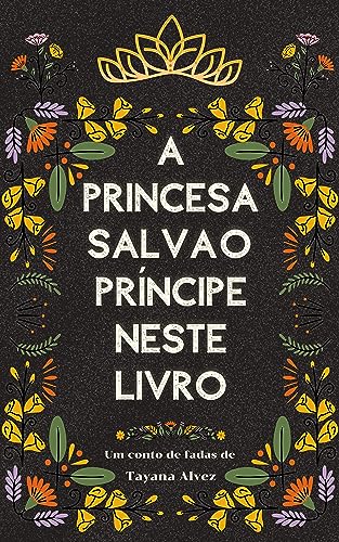 A Princesa salva o Príncipe neste livro: Um conto de fadas moderno - eBook, Resumo, Ler Online e ...