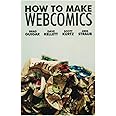 Amazon.com: How to Make Webcomics: 9781582408705: Scott Kurtz, Kris ...
