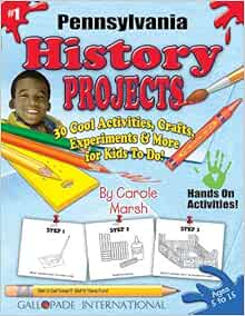 Amazon.com: Pennsylvania History Projects - 30 Cool Activities, Crafts ...