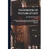 Handbook of Nature-Study: For Teachers and Parents: Based on the ...