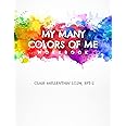My Many Colors of Me Workbook: Mellenthin, Clair: 9781492882817: Amazon ...