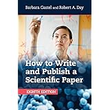 Amazon.com: How to Write and Publish a Scientific Paper: 9780313391972 ...
