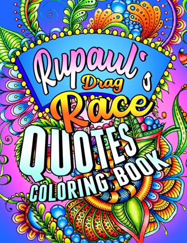 Rupauls Drag Race Quotes Coloring Book An Incredible Book Amazing ...
