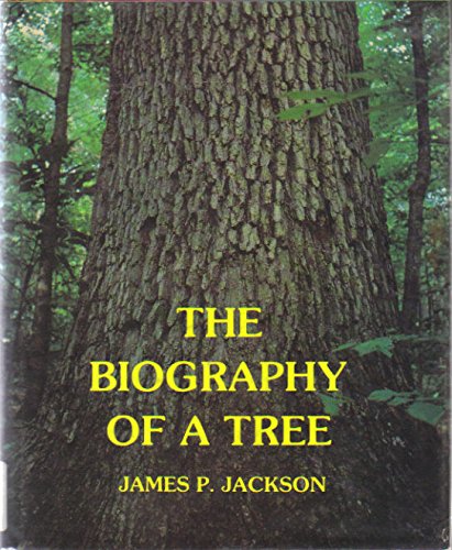 The Biography of a Tree: Jackson, James P.: 9780824602161: Amazon.com ...