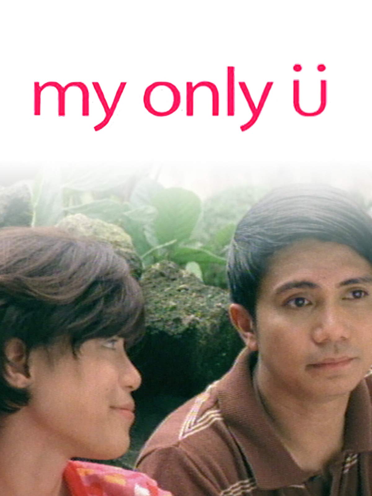 Watch My Only U | Prime Video