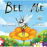 Bee & Me: McGuinness, Elle J.: 9781449443719: Amazon.com: Books
