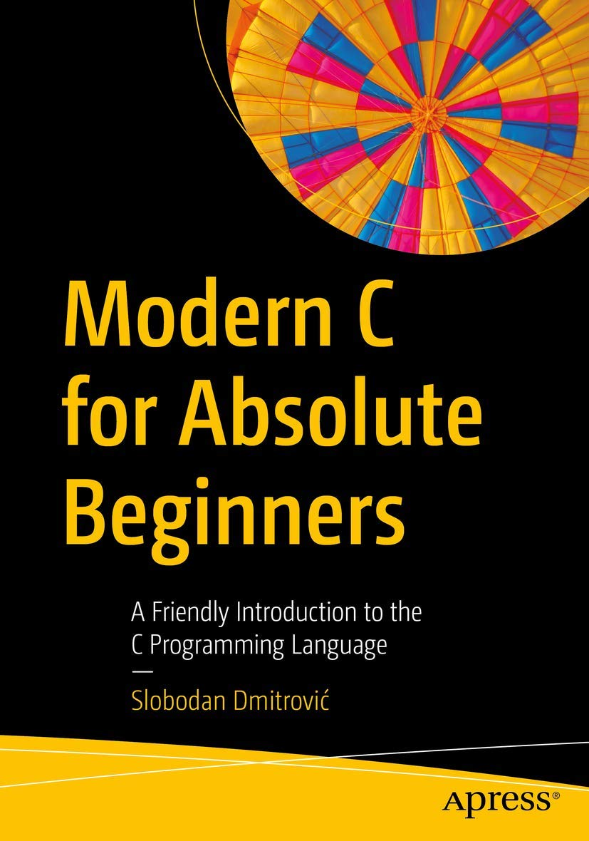 Mua Modern C for Absolute Beginners: A Friendly Introduction to the C Programming Language trên ...