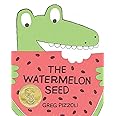 The Watermelon Seed by Pizzoli, Greg