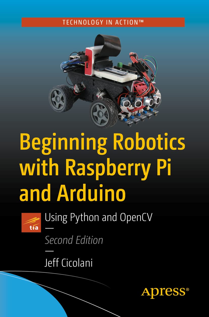 Mua Beginning Robotics with Raspberry Pi and Arduino: Using Python and OpenCV Beginning Robotics ...