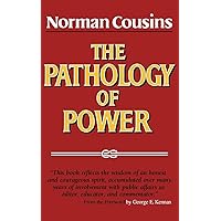 The Pathology of Power: Cousins, Norman: 9780393305418: Amazon.com: Books