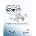 The Zynq Book: Embedded Processing with the Arm Cortex-A9 on the Xilinx Zynq-7000 All ...