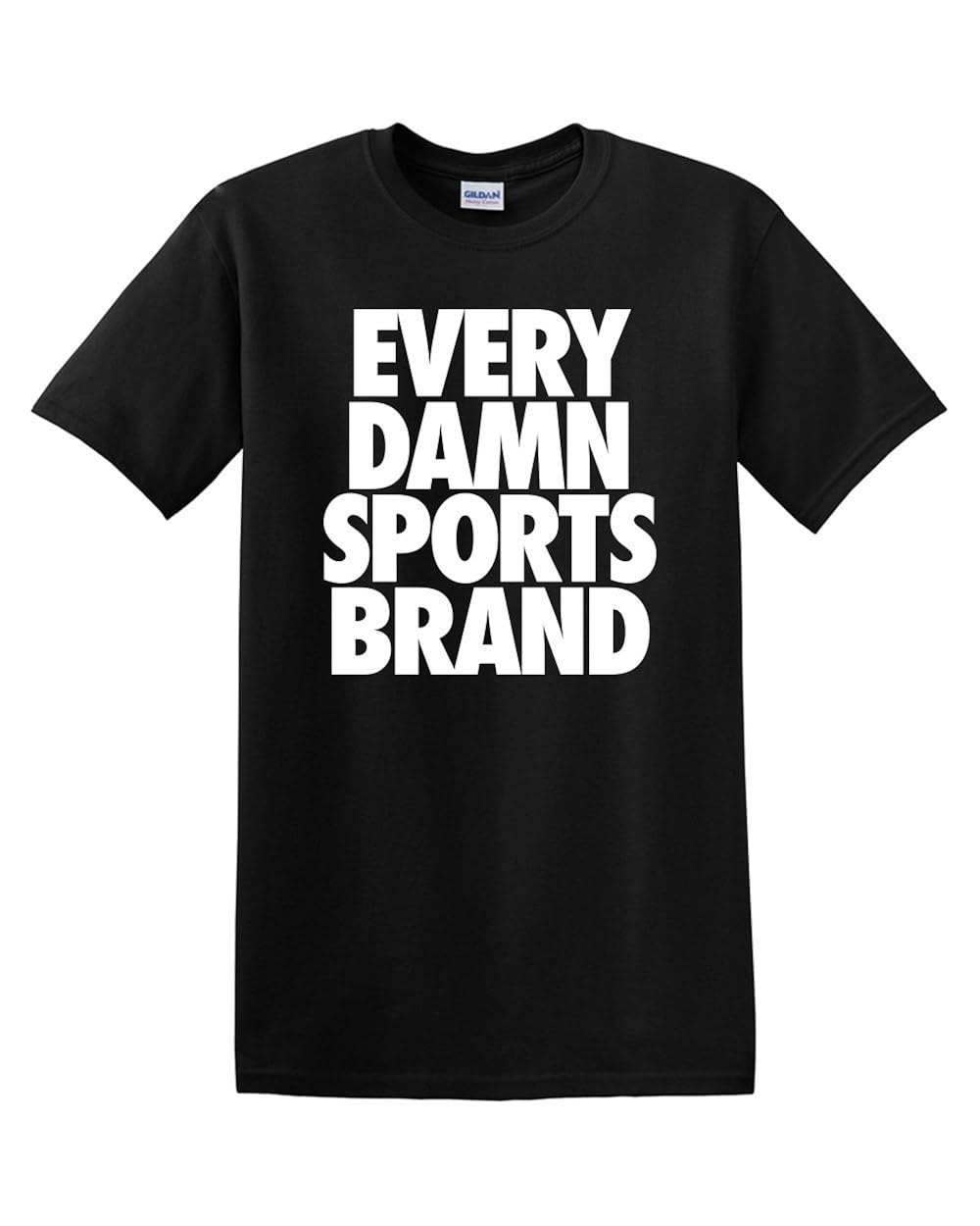 Createmytee Every Damn Sports Brand Funny Sports Slogan S S Short