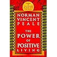 The Power of Positive Living: Peale, Norman Vincent: 9780449911662 ...