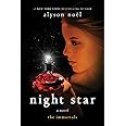 Amazon.com: Night Star: A Novel (The Immortals): 9780312590987: Noël ...