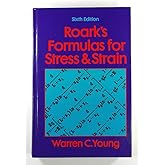 Amazon.com: Roark's Formulas for Stress and Strain: 9780070725423 ...