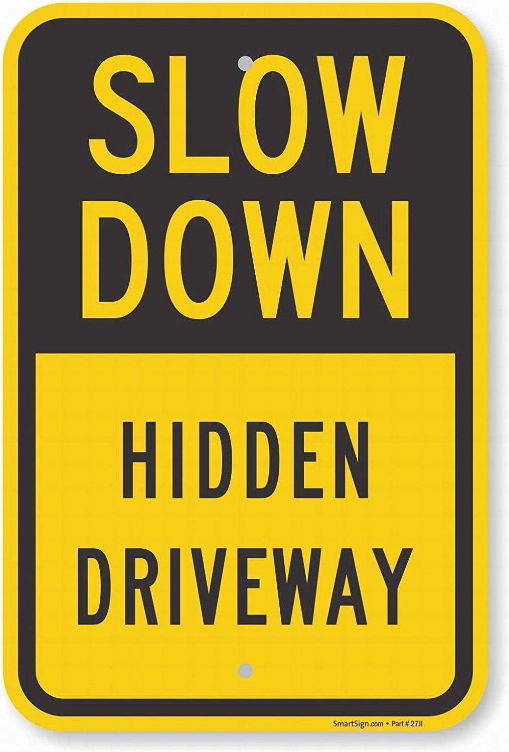 Slow Down, Hidden Driveway Sign Warning Signs Outdoor 12"x 16 ...