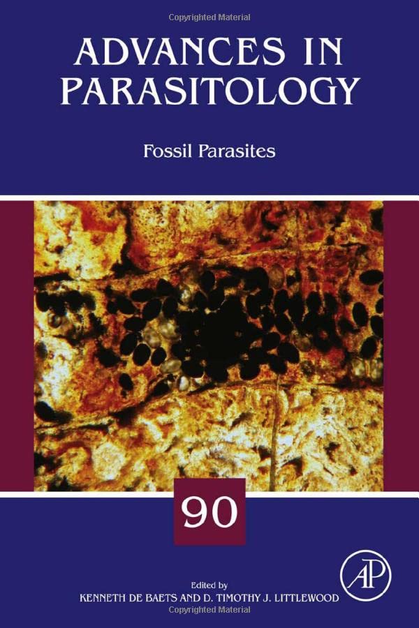 Fossil Parasites (Volume 90) (Advances in Parasitology, Volume 90 ...