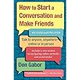 How To Start A Conversation And Make Friends: Revised And Updated ...