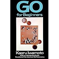 Go for Beginners: Iwamoto, Kaoru: 9780394733319: Amazon.com: Books