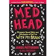 Med Head: My Knock-down, Drag-out, Drugged-up Battle with My Brain ...
