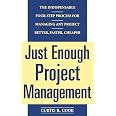 Amazon.com: Just Enough Project Management: The Indispensable Four-step ...