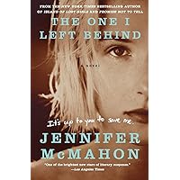 Amazon.com: The One I Left Behind: A Novel: 9780062122551: McMahon ...