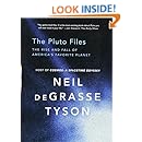 The Pluto Files: The Rise and Fall of America's Favorite Planet: Neil ...
