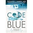 Code Blue (Prescription for Trouble, Book 1): Richard L. Mabry ...