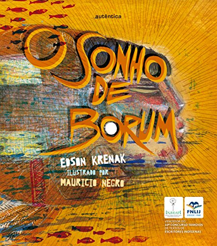 O sonho de Borum - eBook, Resumo, Ler Online e PDF - por Edson Krenak
