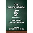 The Fundamental 5: The Formula for Quality Instruction: Cain, Sean ...