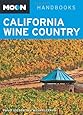 Moon California Wine Country (Moon Handbooks): Philip Goldsmith ...