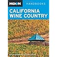 Moon California Wine Country (Moon Handbooks): Goldsmith, Philip ...